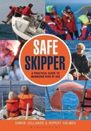 Safe Skipper, A Practical Guide To Managing Risk At Sea - Safe Skipper ...